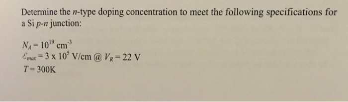 Solved Determine the n-type doping concentration to meet the | Chegg.com