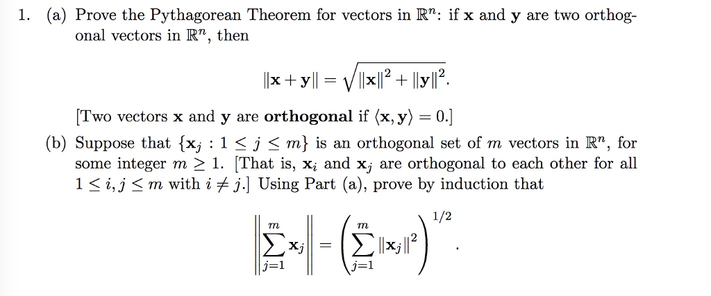 Solved 1. (a) Prove the Pythagorean Theorem for vectors in | Chegg.com