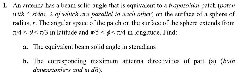Solved An antenna has a beam solid angle that is equivalent | Chegg.com