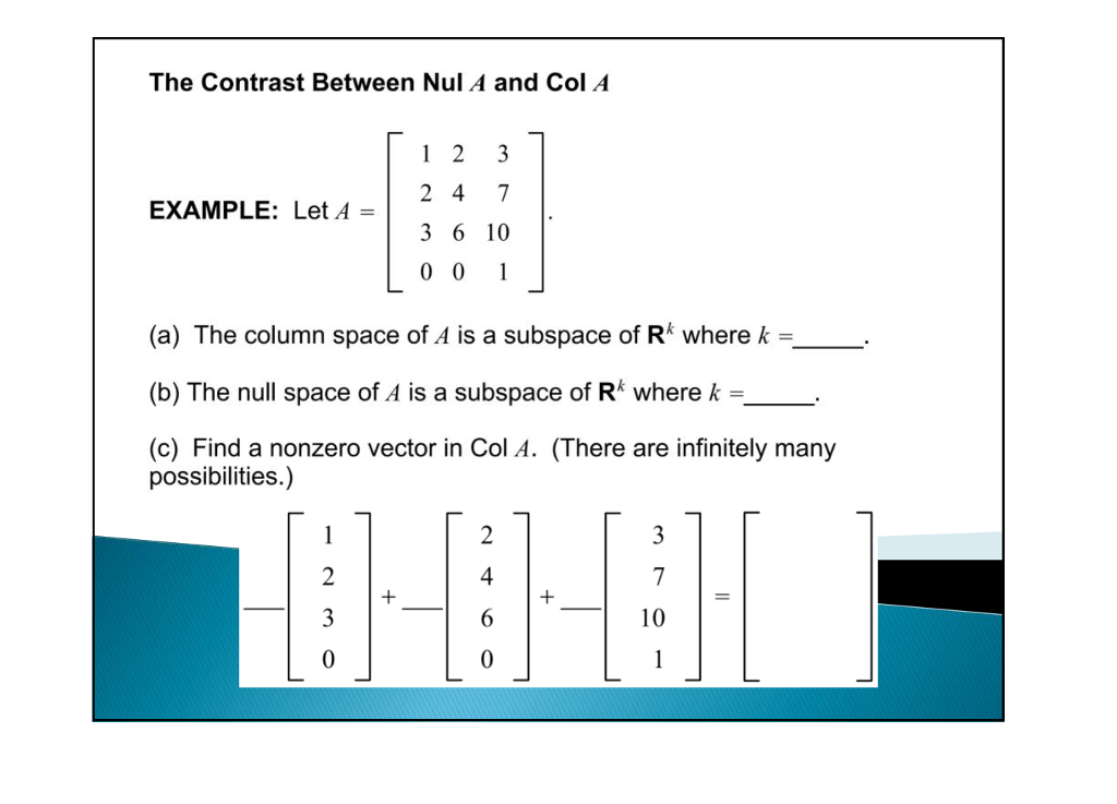 Solved The Contrast Between Nul A and Col A EXAMPLE: Let A = | Chegg.com