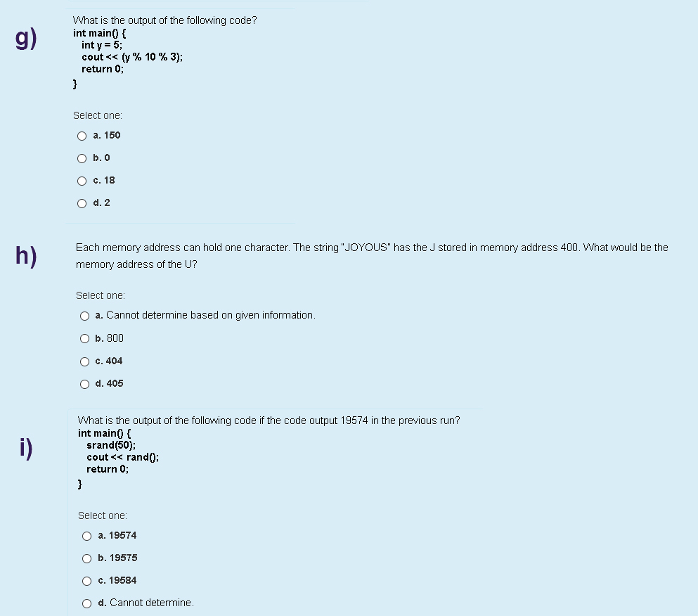 Solved What is the output of the following code int maino | Chegg.com