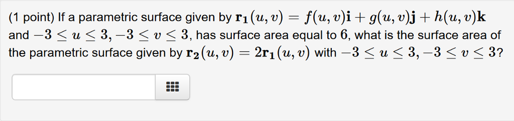 Solved (1 point) If a parametric surface given by ri (u, ) | Chegg.com
