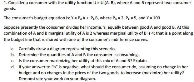 Solved Consider a consumer with the utility function U = U | Chegg.com