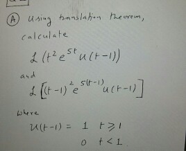 Solved Using translation theorem, calculate L ( t2 e 5t u | Chegg.com