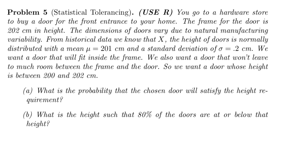Solved Problem 5 (Statistical Tolerancing). (USE R) You go | Chegg.com