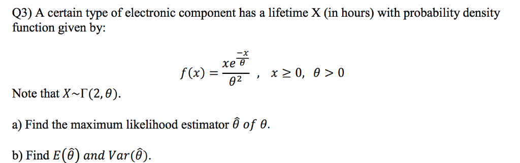 Solved Q3) A certain type of electronic component has a | Chegg.com