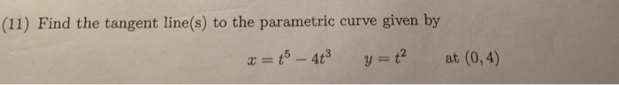 Solved Find the tangent line(s) to the parametric curve | Chegg.com