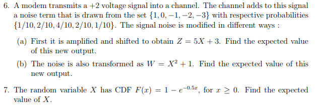 Solved 6. A modem transmits a +2 voltage signal into a | Chegg.com