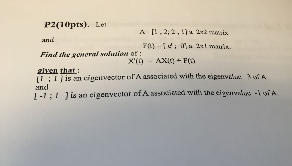 Solved Let A = [1, 2; 2, 1] a 2 times 2 matrix and F(t) = | Chegg.com
