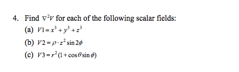 Solved 4. Find V2V for each of the following scalar fields: | Chegg.com