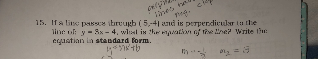 Solved 15. If a line passes through (5,-4) and is | Chegg.com
