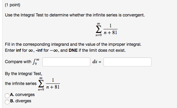 Solved (1 point) Use the Integral Test to determine whether | Chegg.com
