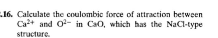 Solved Calculate The Columbic Force Of Attraction Between