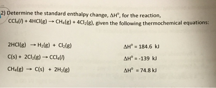 Solved Determine the standard enthalpy change, DeltaH | Chegg.com
