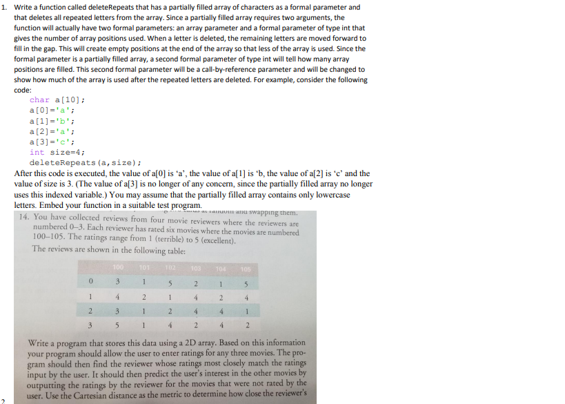 Solved 1. Write a function called deleteRepeats that has a | Chegg.com