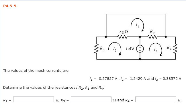 Solved The values of the mesh currents are i1 = -0.57857 A | Chegg.com