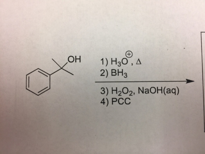 Solved OH 1) H30, A 2) BH3 3) H2O2, NaOH (aq) 4) PCC | Chegg.com