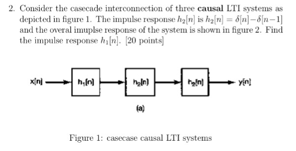Solved 2. Consider the casecade interconnection of three | Chegg.com