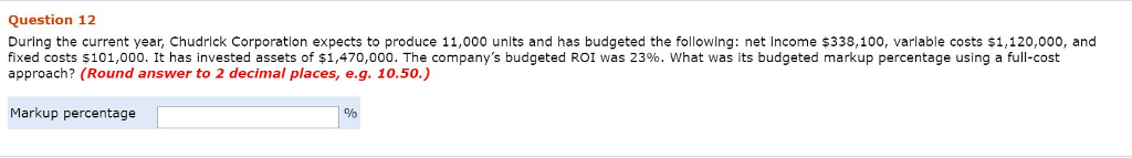 Solved During the current year, Chudrick Corporation expects | Chegg.com