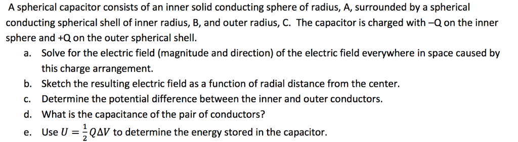 Solved A spherical capacitor consists of an inner solid | Chegg.com