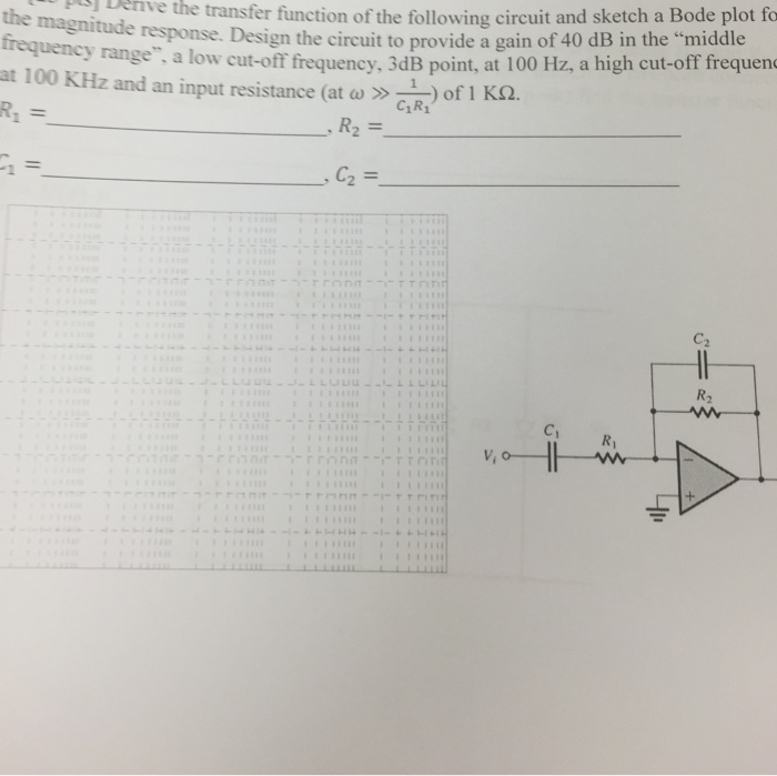 Solved Derive transfer function of the circuit and sketch a | Chegg.com