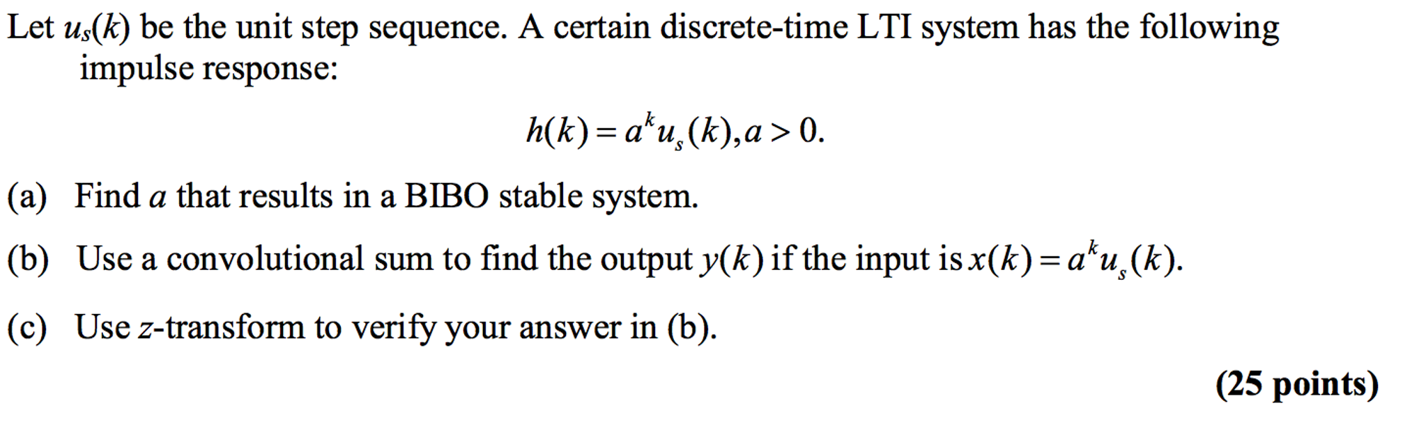 Solved Let u_s(k) be the unit step sequence. A certain | Chegg.com