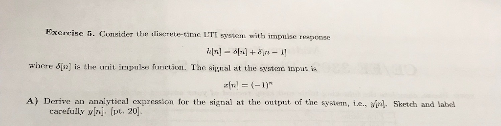 Solved Exercise 5. Consider the discrete-time LTI system | Chegg.com
