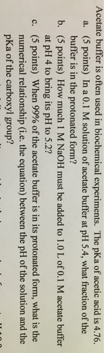 Solved Acetate buffer is often used in biochemical | Chegg.com