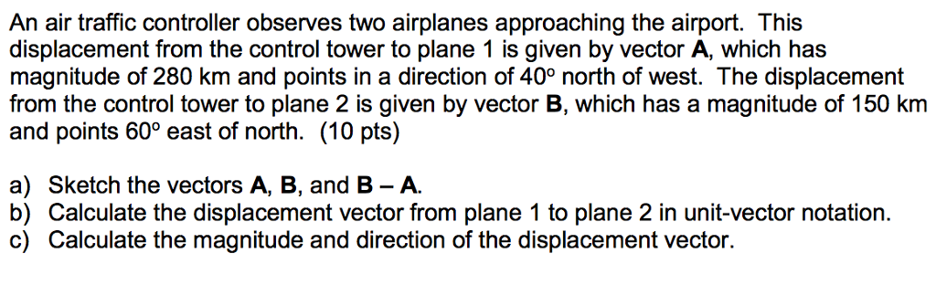 Solved An air traffic controller observes two airplanes | Chegg.com