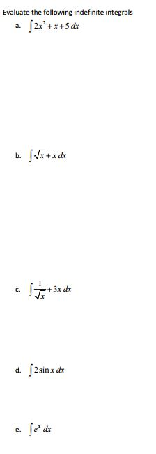 Solved Evaluate the following indefinite integrals integral | Chegg.com