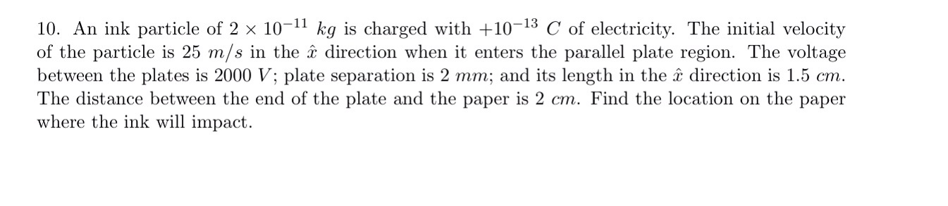 Solved An ink particle of 2 times 10^-11 kg is charged with | Chegg.com