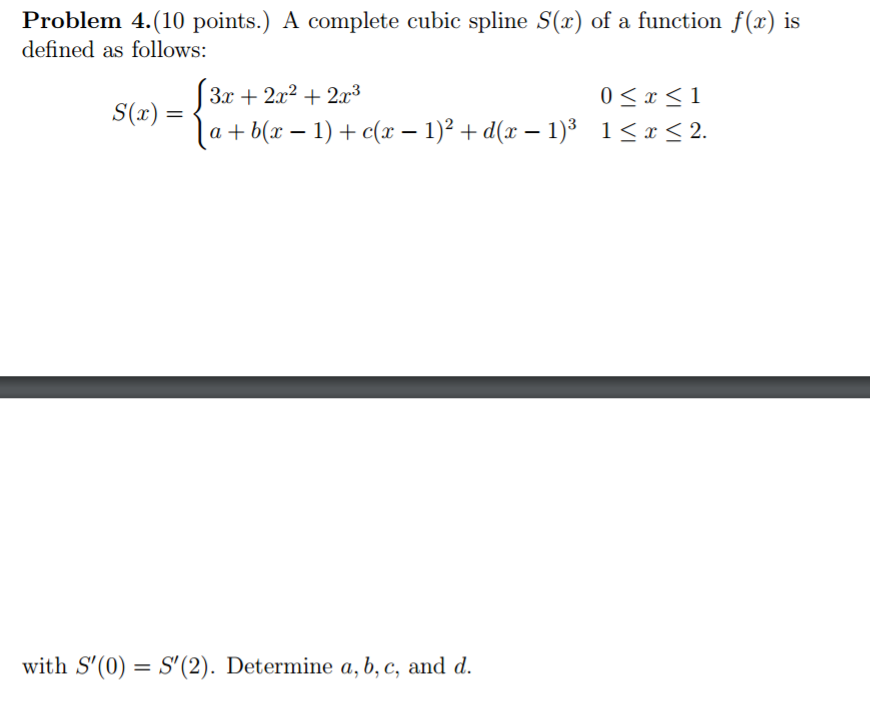 Solved A complete cubic spline S(x) of a function f(x) is | Chegg.com