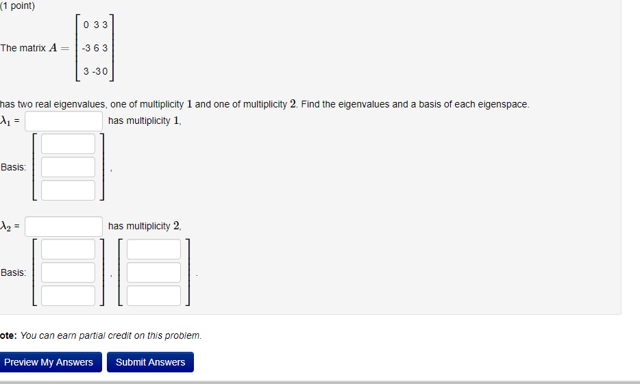Solved The matrix A= has two real eigenvalues, one of | Chegg.com