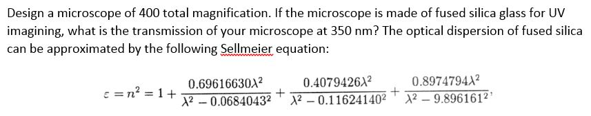 Design a microscope of 400 total magnification. If | Chegg.com