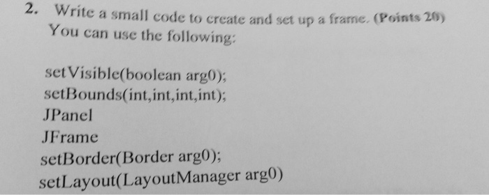 Solved Write a small code to create and set up a frame. You | Chegg.com
