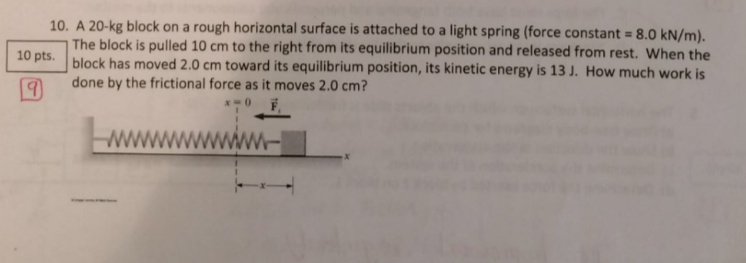 Solved 10. A 20-kg block on a rough horizontal surface is | Chegg.com