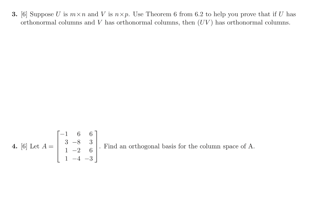 Solved 2 orthonormal columns and V has orthonormal columns, | Chegg.com