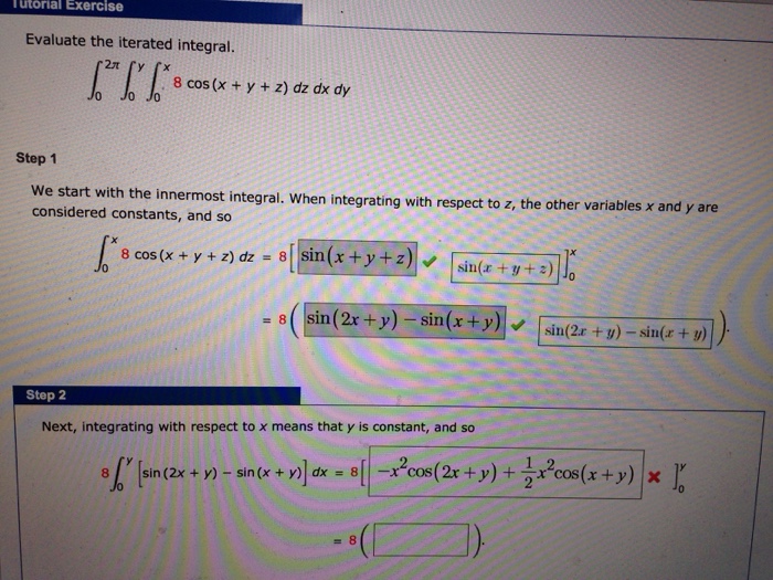 Solved Evaluate the iterated integral. We start with the | Chegg.com