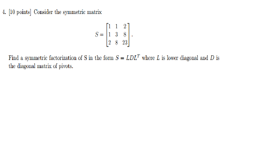 Solved 4. [10 points] Consider the symmetric matrix Find | Chegg.com