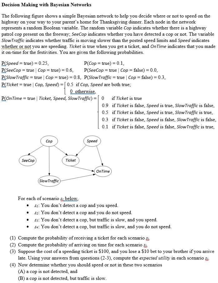 Solved Decision Making with Bayesian Networks The following | Chegg.com