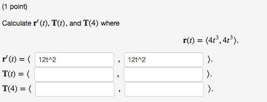 Solved Calculate r'(t), T(t), and T(4) where r(t)