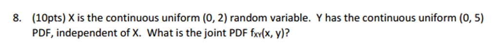 Solved X Is The Continuous Uniform 0 2 Random Variable Y 8739