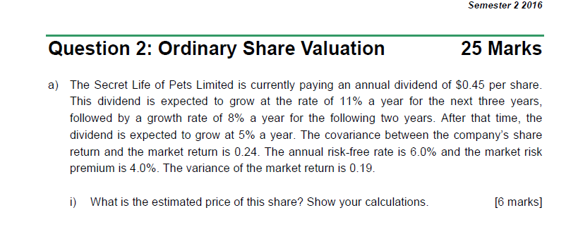Solved Semester 2 2016 Question 2: Ordinary Share Valuation | Chegg.com