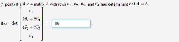 Solved If a 4 times 4 matrix A with rows vector v_1, vector | Chegg.com