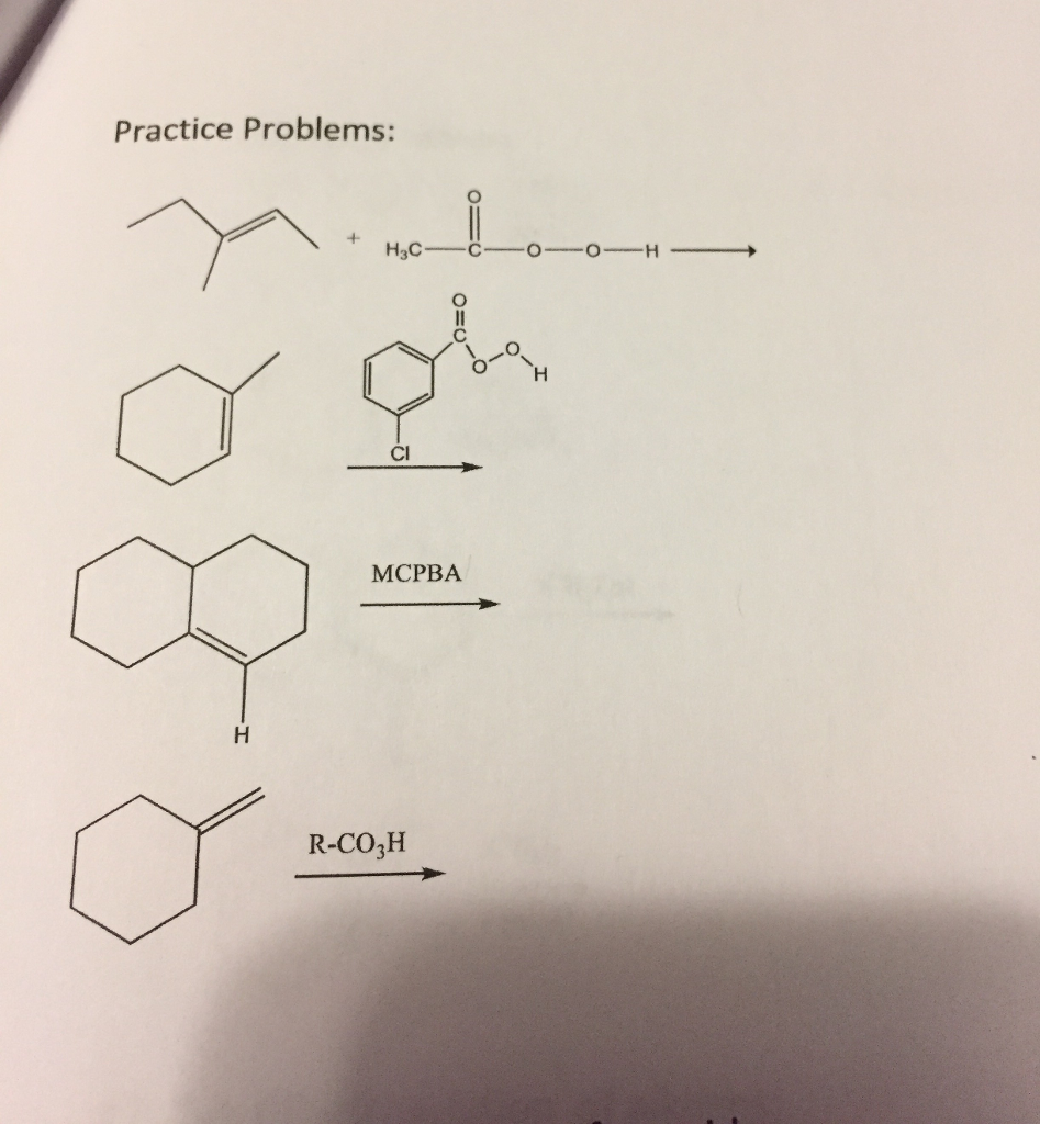 Solved Practice Problems: HaC CI M CPBA R-CO3H | Chegg.com