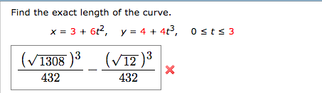 Solved Find the exact length of the curve. x = 3 + 6t2, y = | Chegg.com