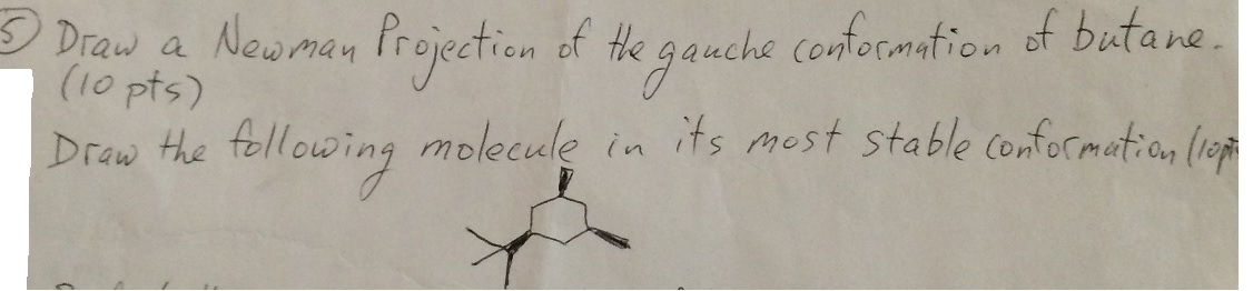 Solved Draw a Newman Projection of the gauche conformation | Chegg.com