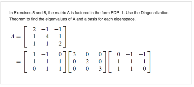 Solved The Matrix A Is Factored In The Form Pdp 1 Use The