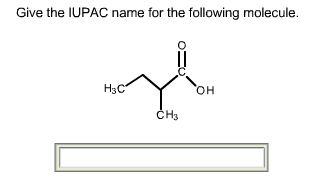 Solved: Give The IUPAC Name For The Following Molecule. H3 OH | Chegg.com