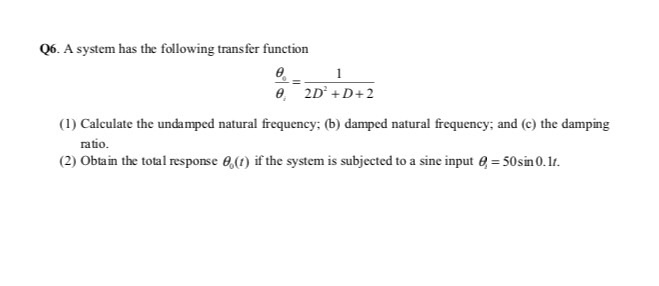 Solved A system has the following transfer function | Chegg.com